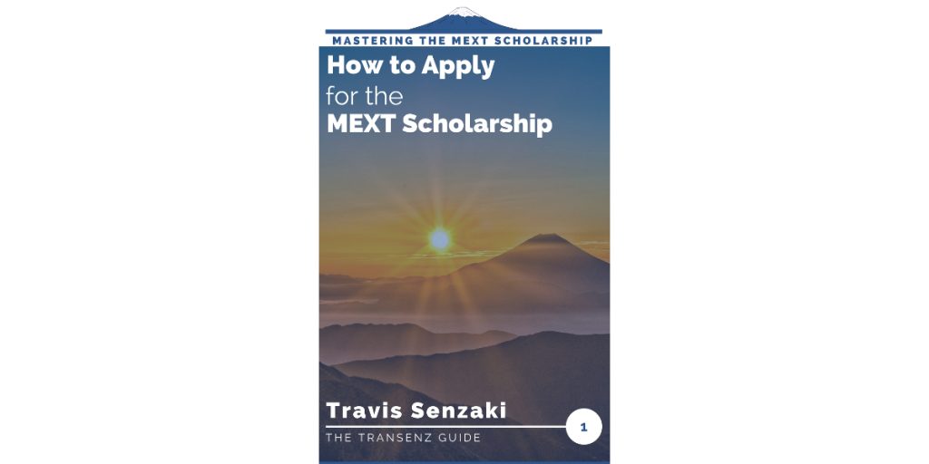 Monbukagakusho (MEXT) Scholarship Application Guides | TranSenz: MEXT ...